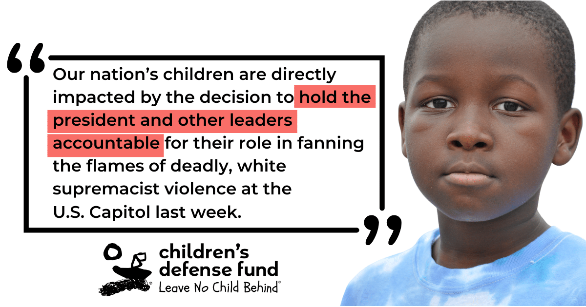 Statement: The Children’s Defense Fund Applauds Action to Impeach the ...