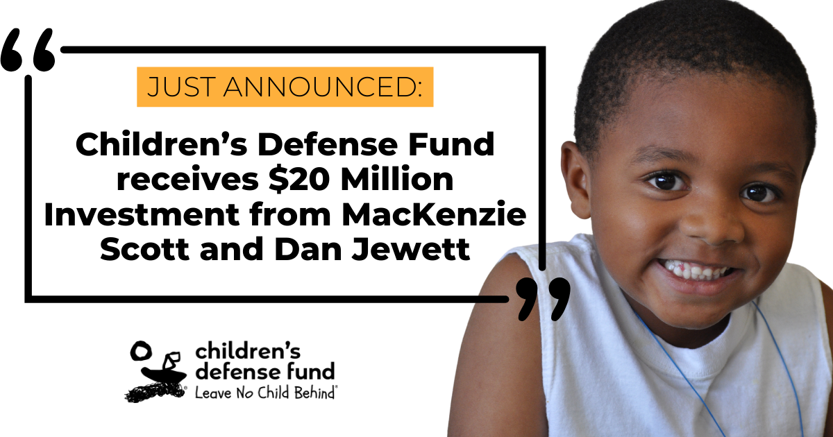 Children’s Defense Fund receives $20 Million From MacKenzie Scott and ...