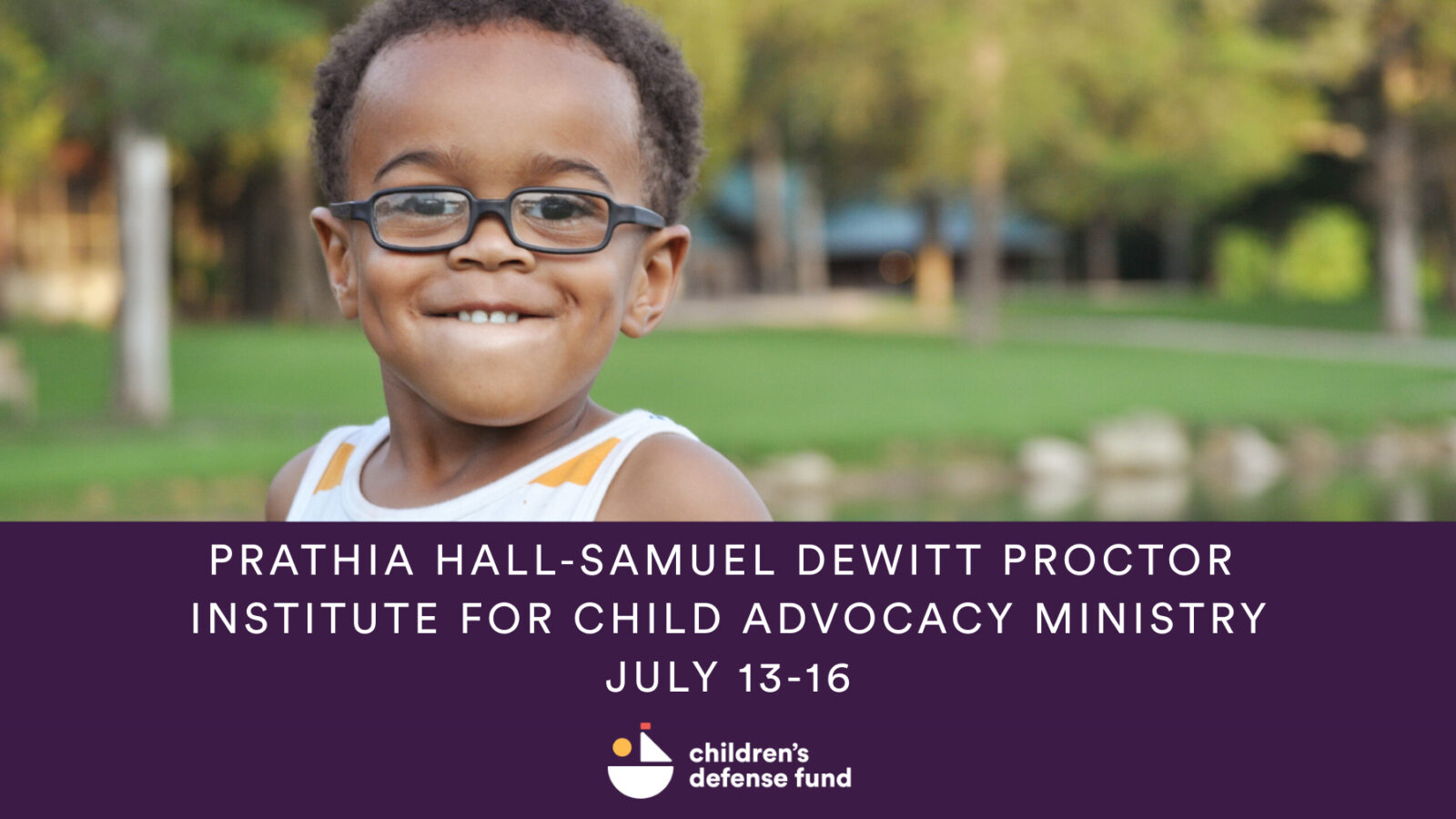 Hall-Proctor Institute for Child Advocacy Ministry - Children's Defense ...